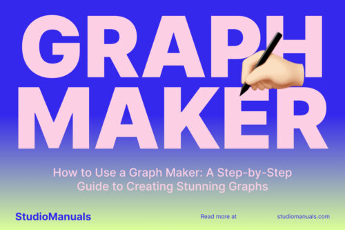 How to Use a Graph Maker: A Step-by-Step Guide to Creating Stunning Graphs